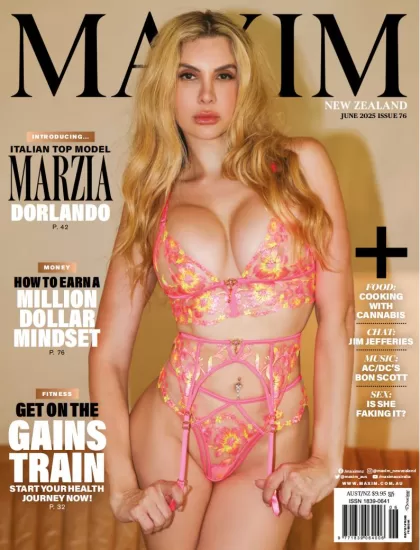 Maxim New Zealand-马克西姆2025.06月号下载PDF电子版网盘订阅-易外刊-英语外刊杂志电子版PDF下载网站